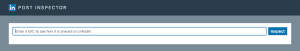 LinkedIn Post Inspector: Why You Need This Tool in 2025