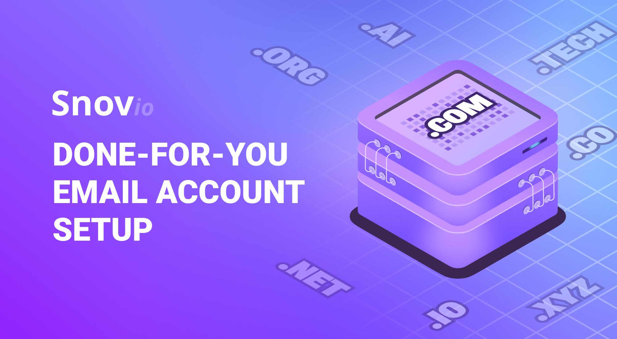 Done For You Email Setup & Domain Configuration | Snov.io